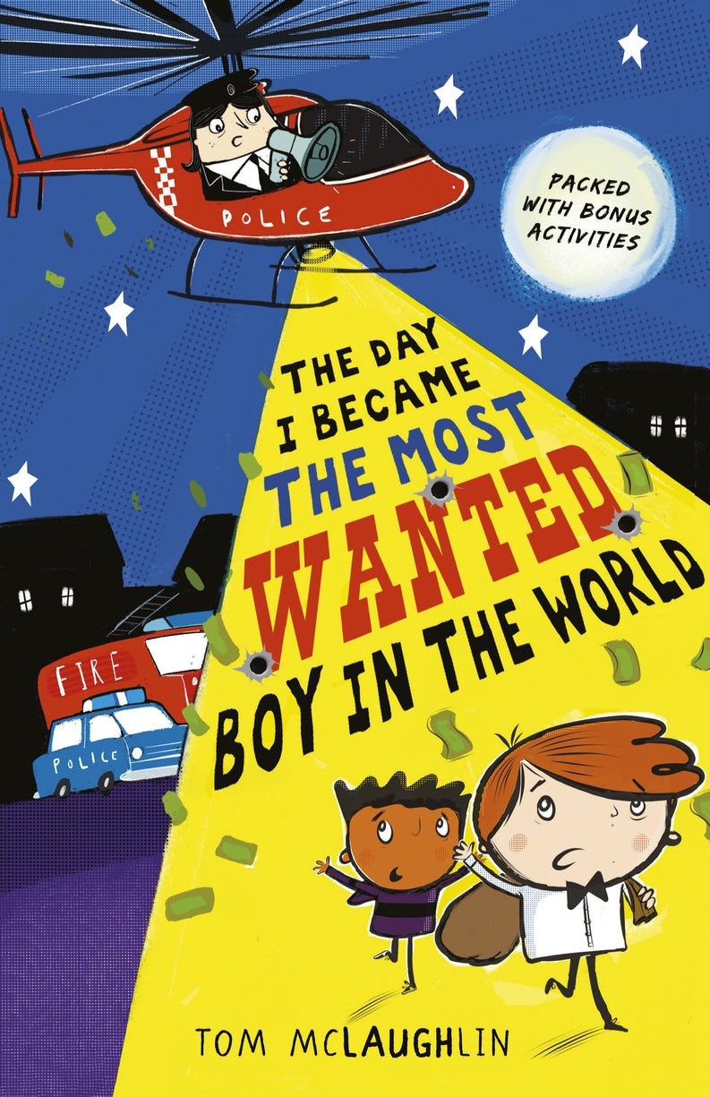 The Day I Became the Most Wanted Boy in the World – Walker Books UK
