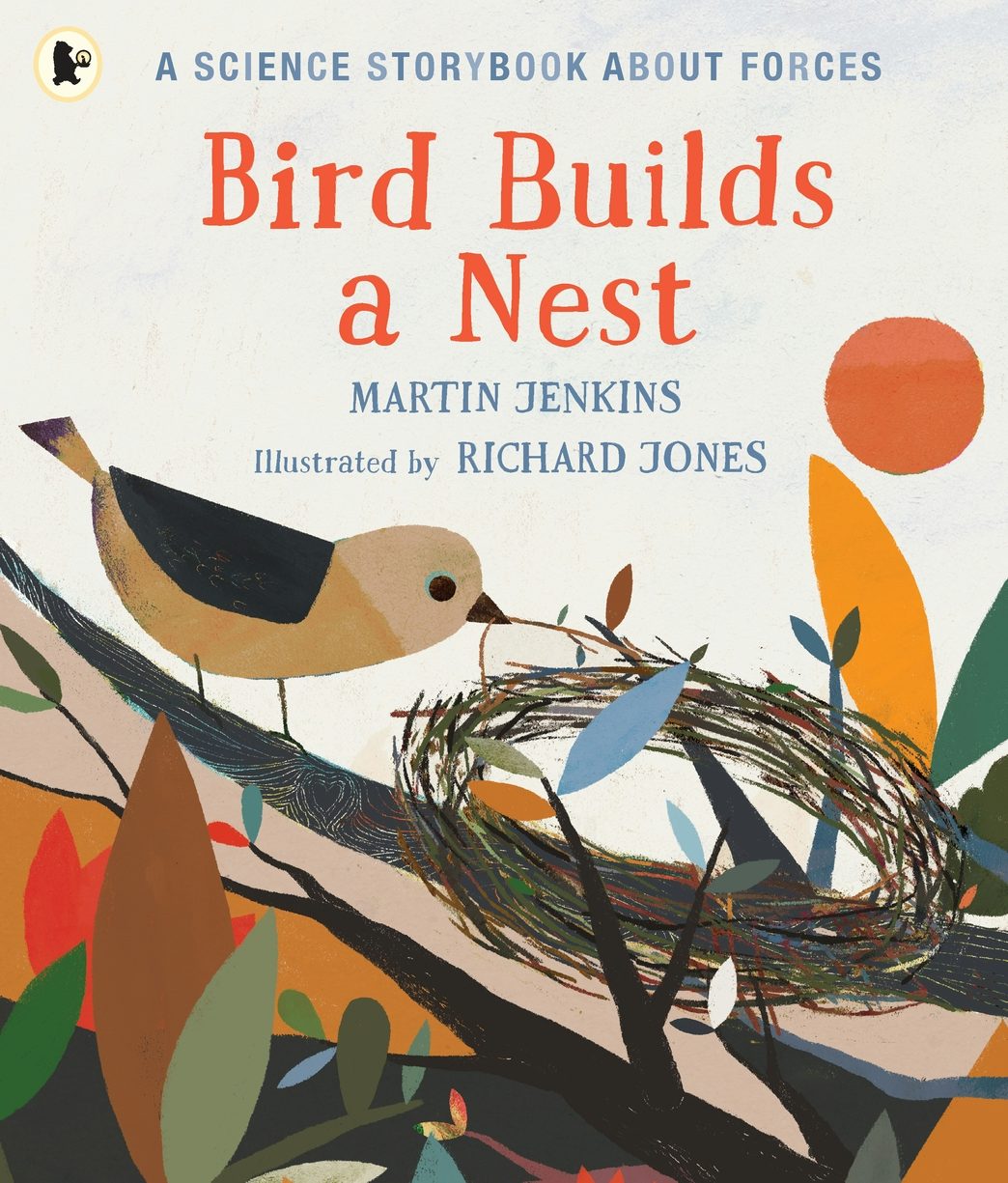 Bird Builds a Nest – Walker Books UK