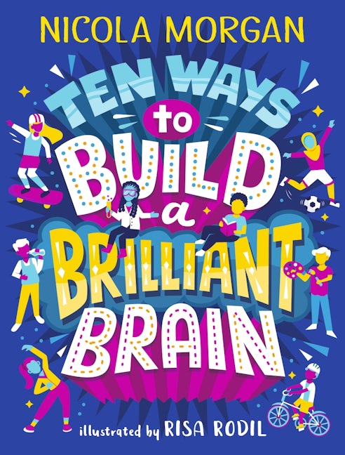 Ten Ways to Build a Brilliant Brain – Walker Books UK